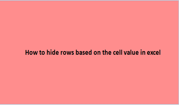 How To Hide Rows Based On The Cell Value In Excel Grind Excel